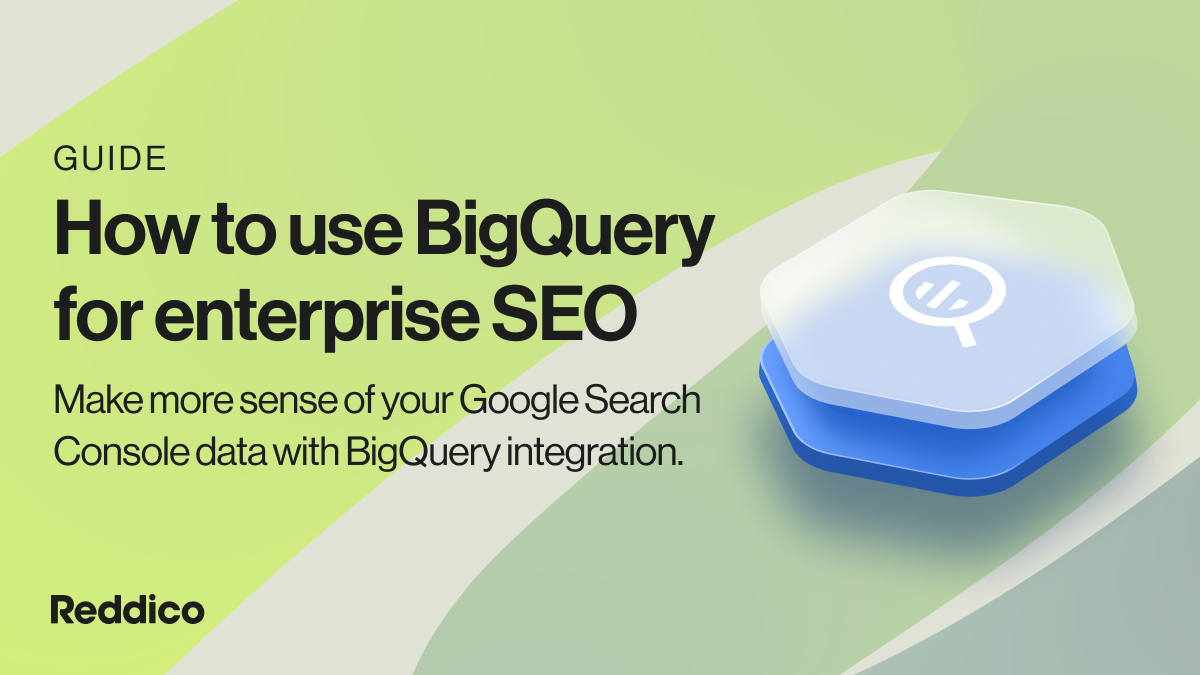 How to use BigQuery for enterprise SEO